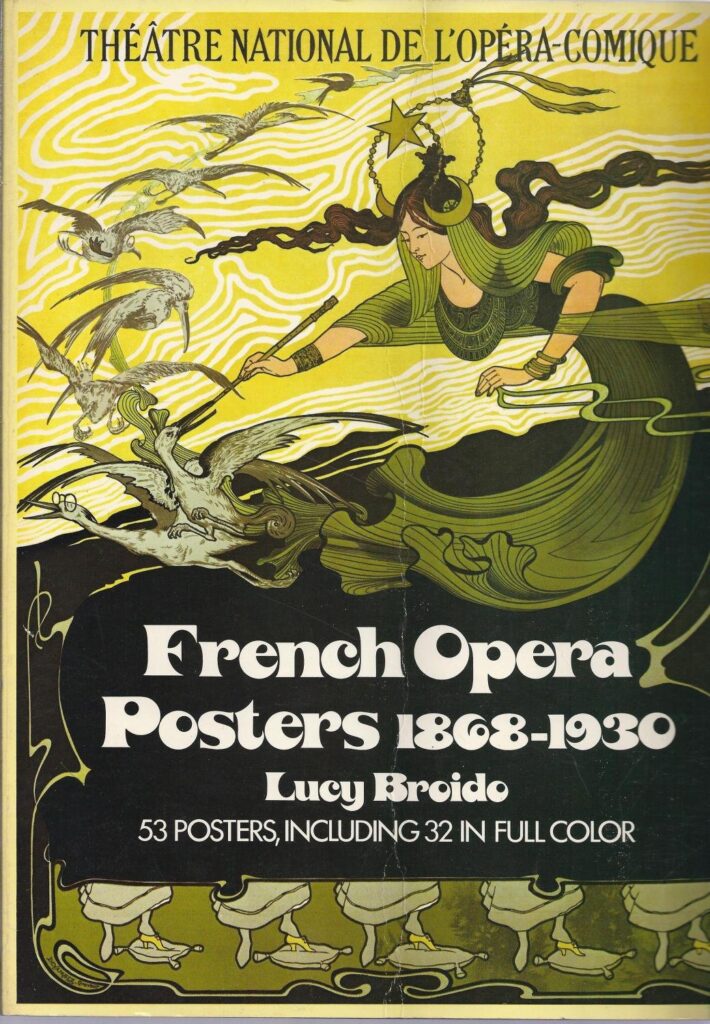 REFERENCE BOOK | French Opera Posters 1868-1930 by Lucy Broido ...